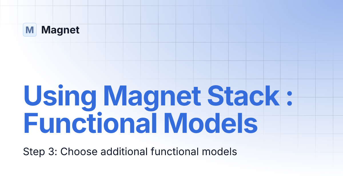 Using Magnet Stack : Functional Models | Magnet